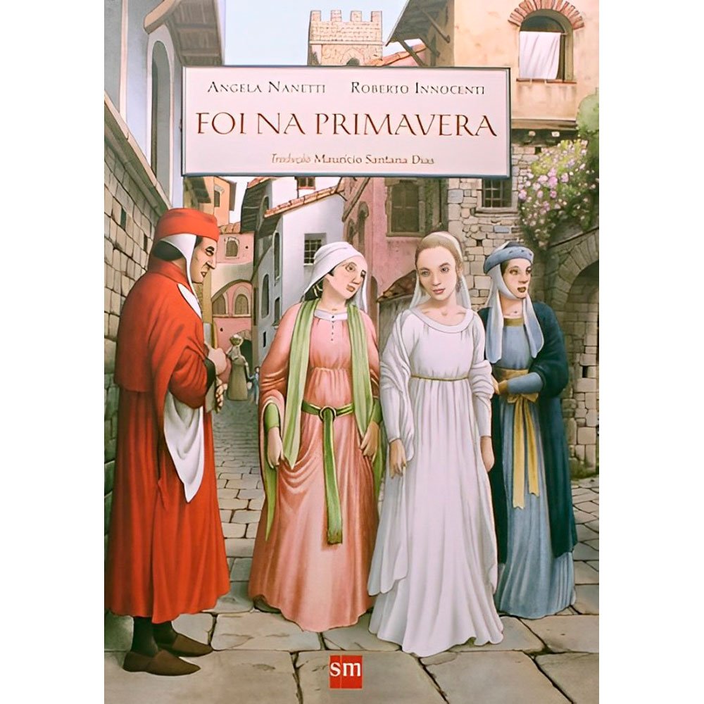 Livro Foi Na Primavera Editora SM (MP)