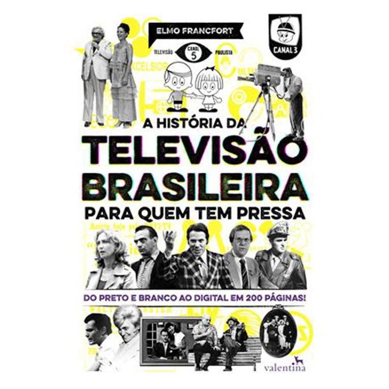 Livro A História da Televisão Brasileira Val Entina