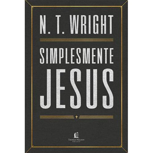 Livro Simplesmente Jesus Thomas Nelson Brasil (MP)