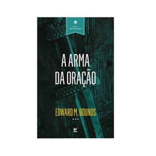 Livro a Arma da Oração - Editora Vida