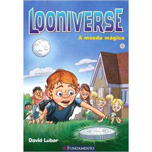 Livro Looniverse Vol 1 A Moeda Magica Fundamento (MP)