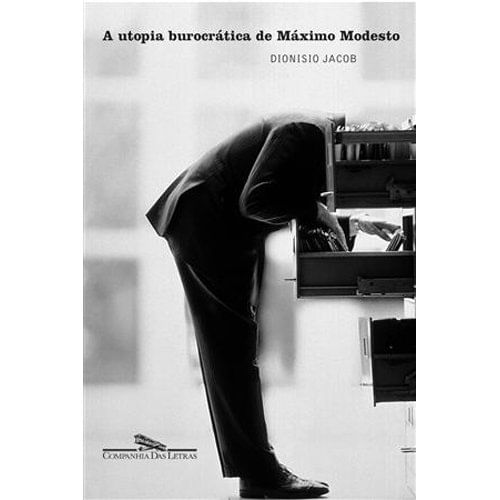 Livro A Utopia Burocrática De Máximo Modesto Companhia Das Letras (MP)